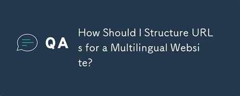 How Should I Structure Urls For A Multilingual Website Mysql Tutorial