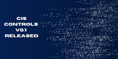 Cis Controls V81 Release
