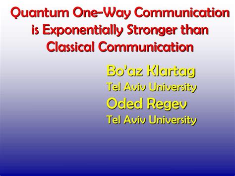 PPT Quantum One Way Communication Is Exponentially Stronger Than Classical Communication