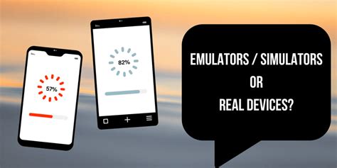 A Comparison Between Using Emulators And Simulators Vs Real Devices