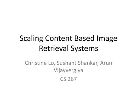 Ppt Scaling Content Based Image Retrieval Systems Powerpoint