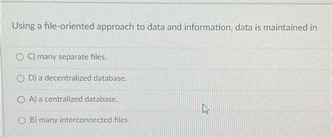using a file oriented approach to data and