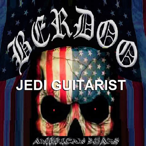 Jedi Guitarist All Music And Lyrics Written And Performed By Jc Berdoo Berdoo