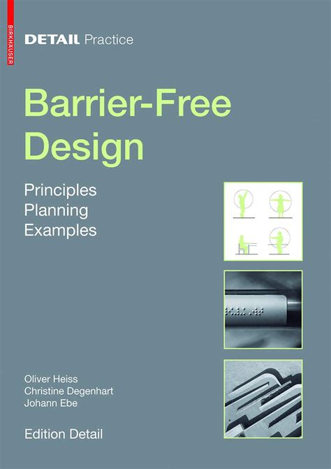 Barrier Free Design Christine Degenhardt Johann Ebe Oliver Heiss