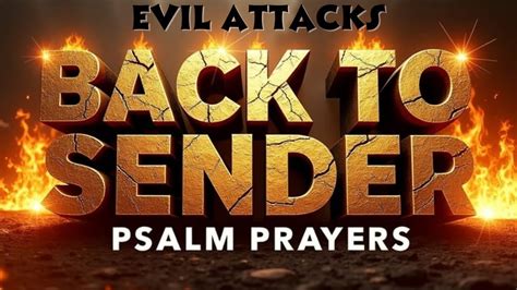 Powerful Back To Sender Prayer To Return Evil Attacks Covered By The