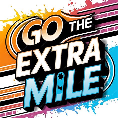 Go The Extra Mile Tshirt Design Motivational Quote