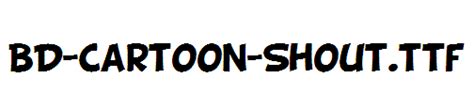 Bd Cartoon Shout Fonts Downloadfree Fontsdownload Free Fonts