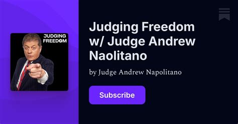 Judging Freedom W Judge Andrew Naolitano Judge Andrew Napolitano
