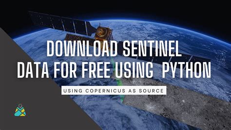 get sentinel data within seconds in python by krishna g lodha