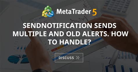 Sendnotification Sends Multiple And Old Alerts How To Handle