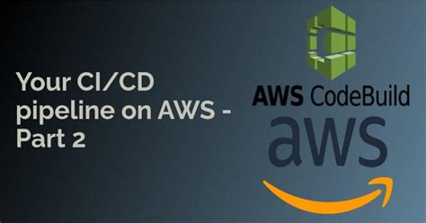 Arnav Singh On Linkedin Your Cicd Pipeline On Aws Part 2