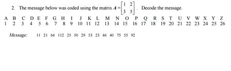 Solved The Message Below Was Coded Using The Matrix A 1 2