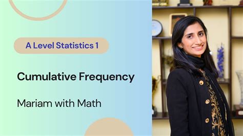 Cumulative Frequency Lesson 1 Statistics1 A Level Math 9709 Worksheet In Description Youtube