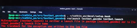 Whenever I Try To Use Roslaunch To Open This Launch File I Get An