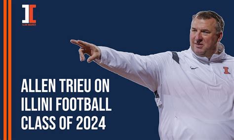 Illini Inquirer Podcast Ep 625 Allen Trieu On Illini Football Class