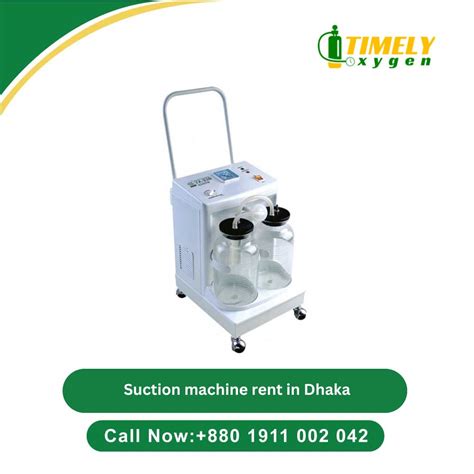 Suction Machine Rent In Dhaka Timely Oxygen Medical Oxygen Cylinder Provider In Bangladesh