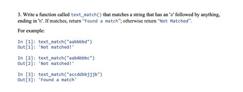 solved 3 write a function called text match that matches