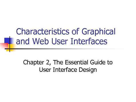 Characteristics Of Graphical And Web User Interfaces Chapter