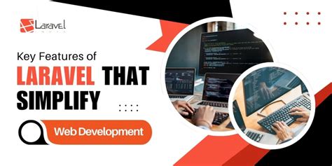 Laravel Web Development For Businesses Features Benefits And Real World Applications