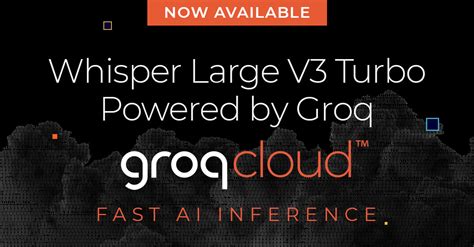 Whisper Large V3 Turbo Now Available On Groq Combining Speed Quality For Speech Recognition