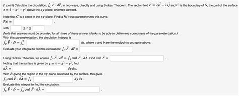 solved 1 point calculate the circulation j f dr in two