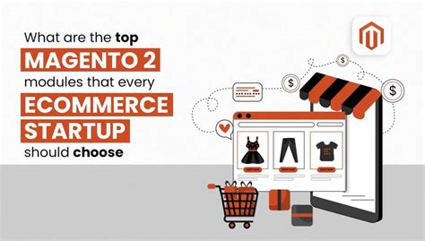 What Are The Top Magento 2 Modules That Every Ecommerce Startup Should Choose Blog Elsner