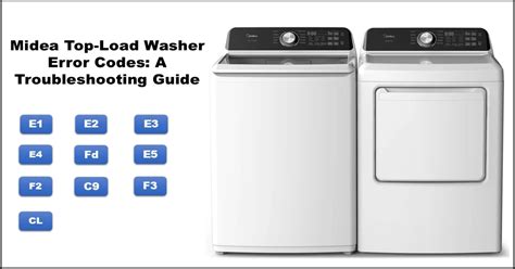 Midea Top Load Washer Error Codes In 2025