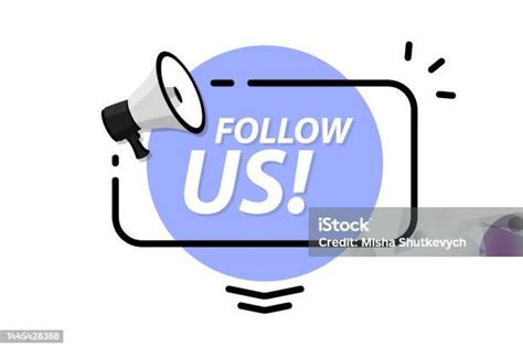 저희를 팔로우하세요 우리를 따라 연설 거품 배너와 메가폰 비즈니스 마케팅 및 광고 개념에 대한 레이블 우리를 따르라 확성기로 메시지 거품 프로모션 스티커 특별 행사 개념에