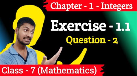 Q 2 Exercise 11 Class 7 Maths Chapter 1 Integers Class 7 Maths Chapter 1 Integer By Serve