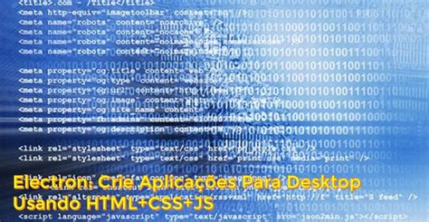 Electron Crie Aplicações Para Desktop Usando Htmlcssjs Cursos Pirata