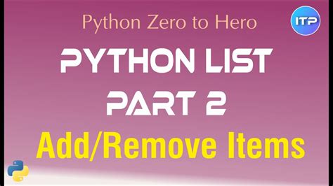 Python Lists Part 2 Add And Remove Items Python Beginners Tutorial An It Professional
