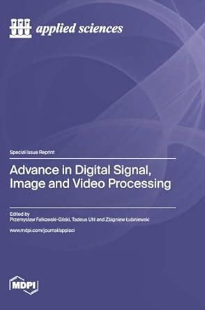 Buy Advance In Digital Signal Image And Video Processing Book Online At Low Prices In India