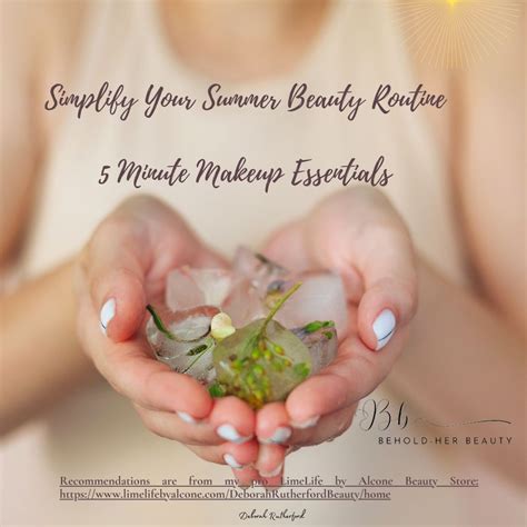 Summer Five Minute Beauty Routine Behold Her Beauty