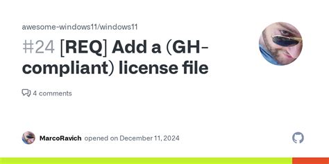 [req] Add A Gh Compliant License File · Issue 24 · Awesome Windows11 Windows11 · Github