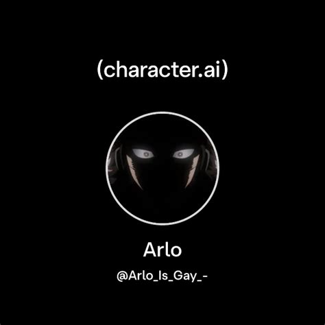 Arlo Arlo Is Gay Character Ai Ai Chat Reimagined Your Words Your World
