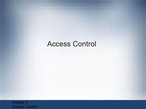 Access Control Authentication And Authorization Presentation