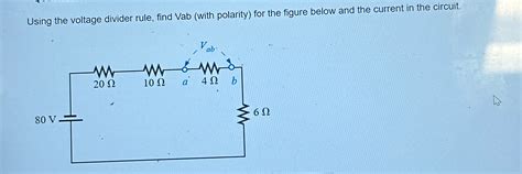 solved using the voltage divider rule find vab with