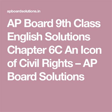 Ap Board 9th Class English Solutions Chapter 6c An Icon Of Civil Rights