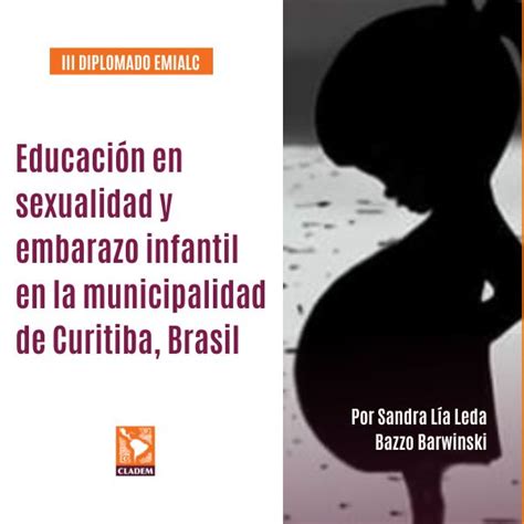 Cladem Biblioteca Educación En Sexualidad Y Embarazo Infantil En La