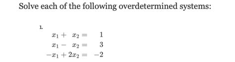 Solved Solve Each Of The Following Overdetermined