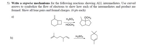 Solved 5) Write a stepwise mechanisms for the following | Chegg.com