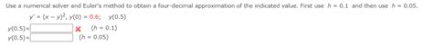 solved use a numerical solver and euler s method to obtain a