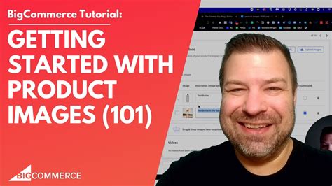 Getting Started With Product Images On BigCommerce