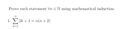 Solved Prove each statement ∀n∈N using mathematical | Chegg.com