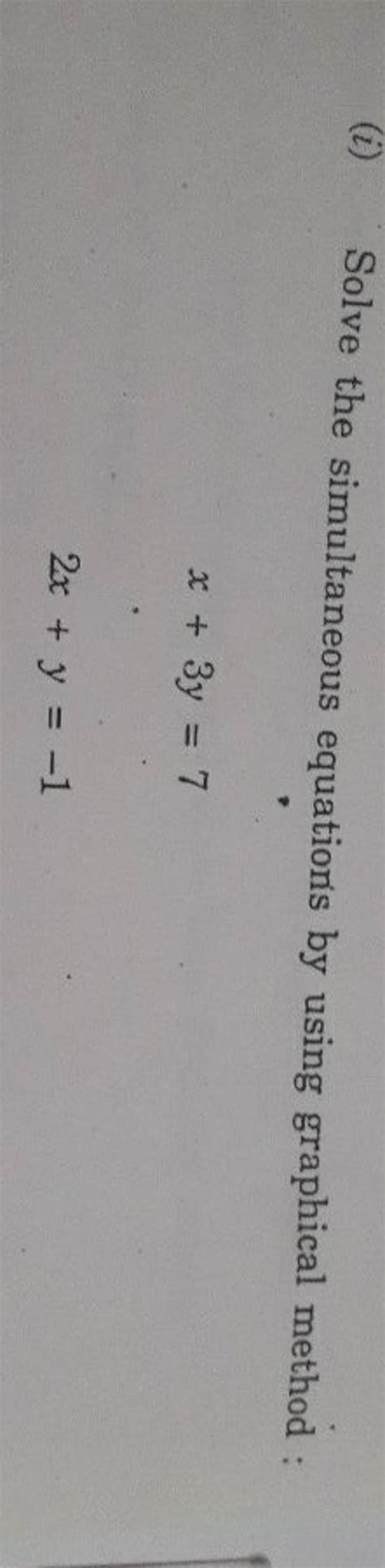 i solve the simultaneous equations by using graphical method x 3y 72x