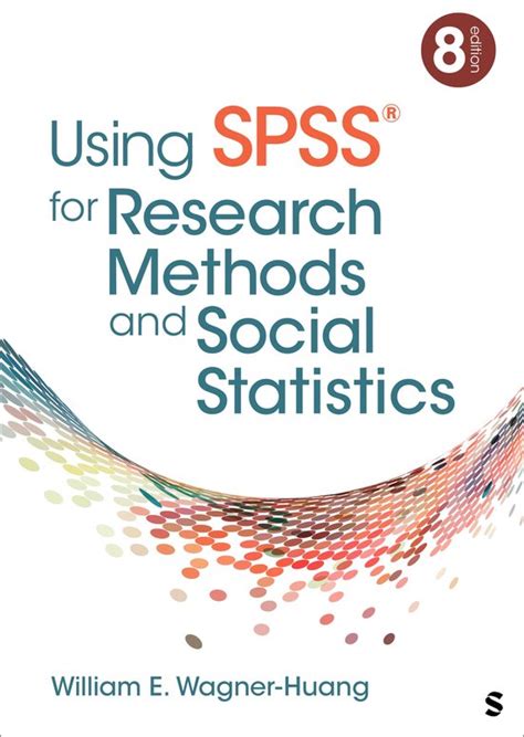 Using Spss® For Research Methods And Social Statistics Ebook William