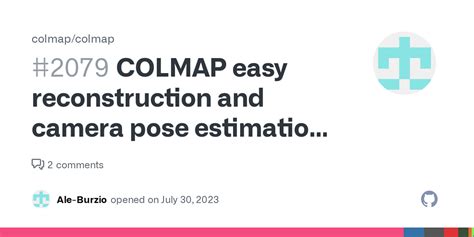 COLMAP Easy Reconstruction And Camera Pose Estimation From Precomputed Matches Issue