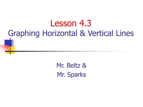 PPT Mastering Graphing Of Horizontal Vertical Lines Lesson PowerPoint Presentation ID