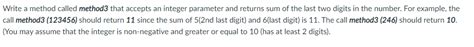 solved write a method called method3 that accepts an integer
