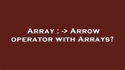 array arrow operator with arrays youtube